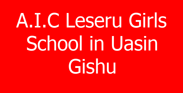 A.I.C Leseru Girls School Archives - Newsblaze.co.ke