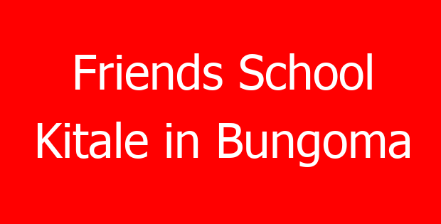 Friends School Kitale Archives - Newsblaze.co.ke