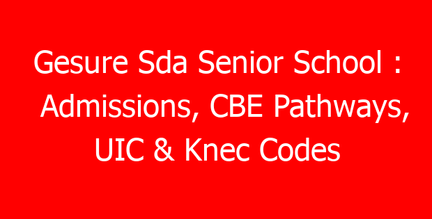 Gesure Sda Senior School Archives - Newsblaze.co.ke
