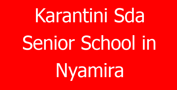 Karantini Sda Senior School Archives - Newsblaze.co.ke