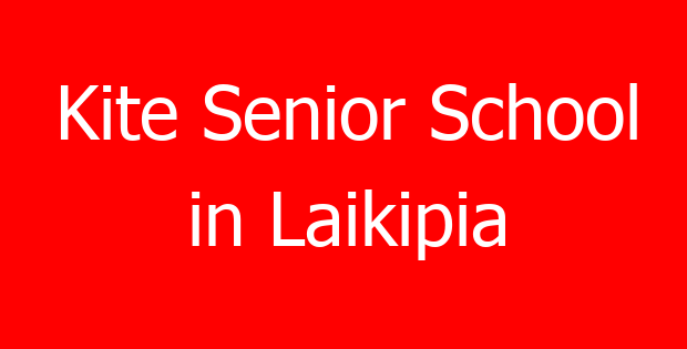Kite Secondary School Archives - Newsblaze.co.ke