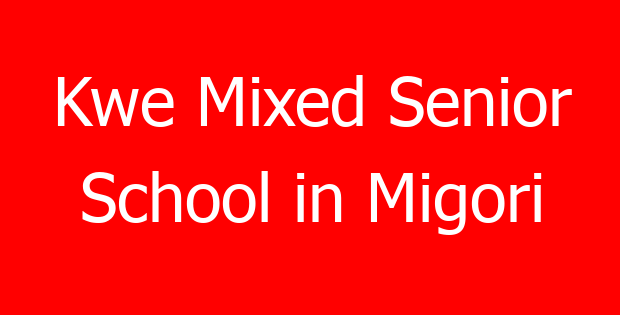 Kwe Mixed Senior School in Migori - Newsblaze.co.ke