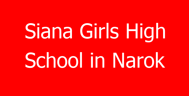 Siana Girls High School in Narok - Newsblaze.co.ke